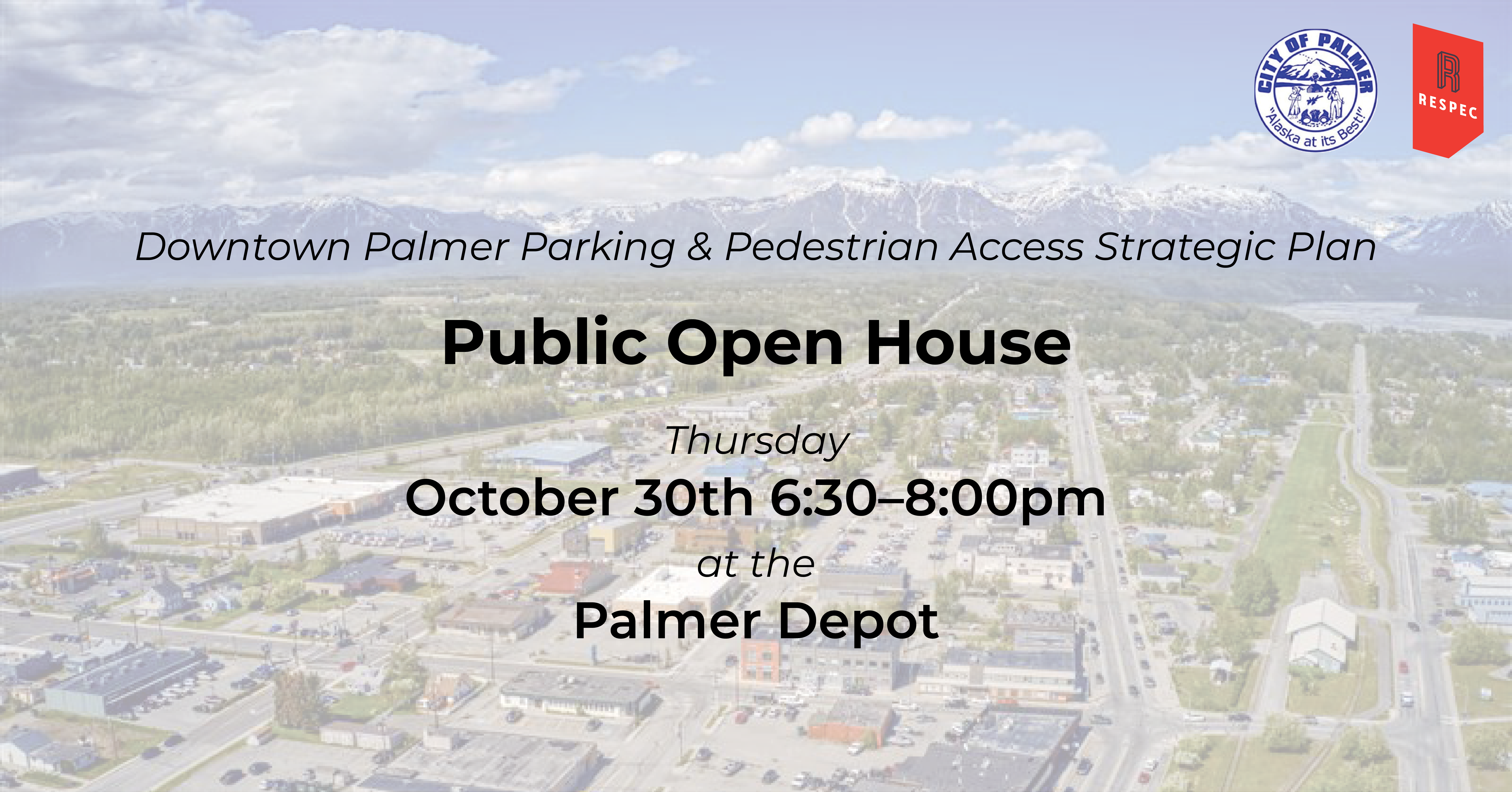 Downtown Palmer Parking & Pedestrian Access Strategic Plan Public Open ...